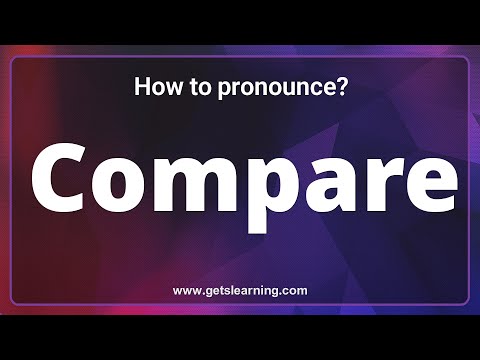 Compare Pronunciation: The 3 ways to pronounce Compare Correctly | Common words