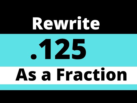 .125 as a FRACTION
