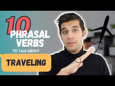 10 English Phrasal Verbs You Need To Know About Travelling
