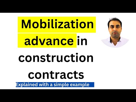 What is mobilization advance in construction contracts explained with simple example