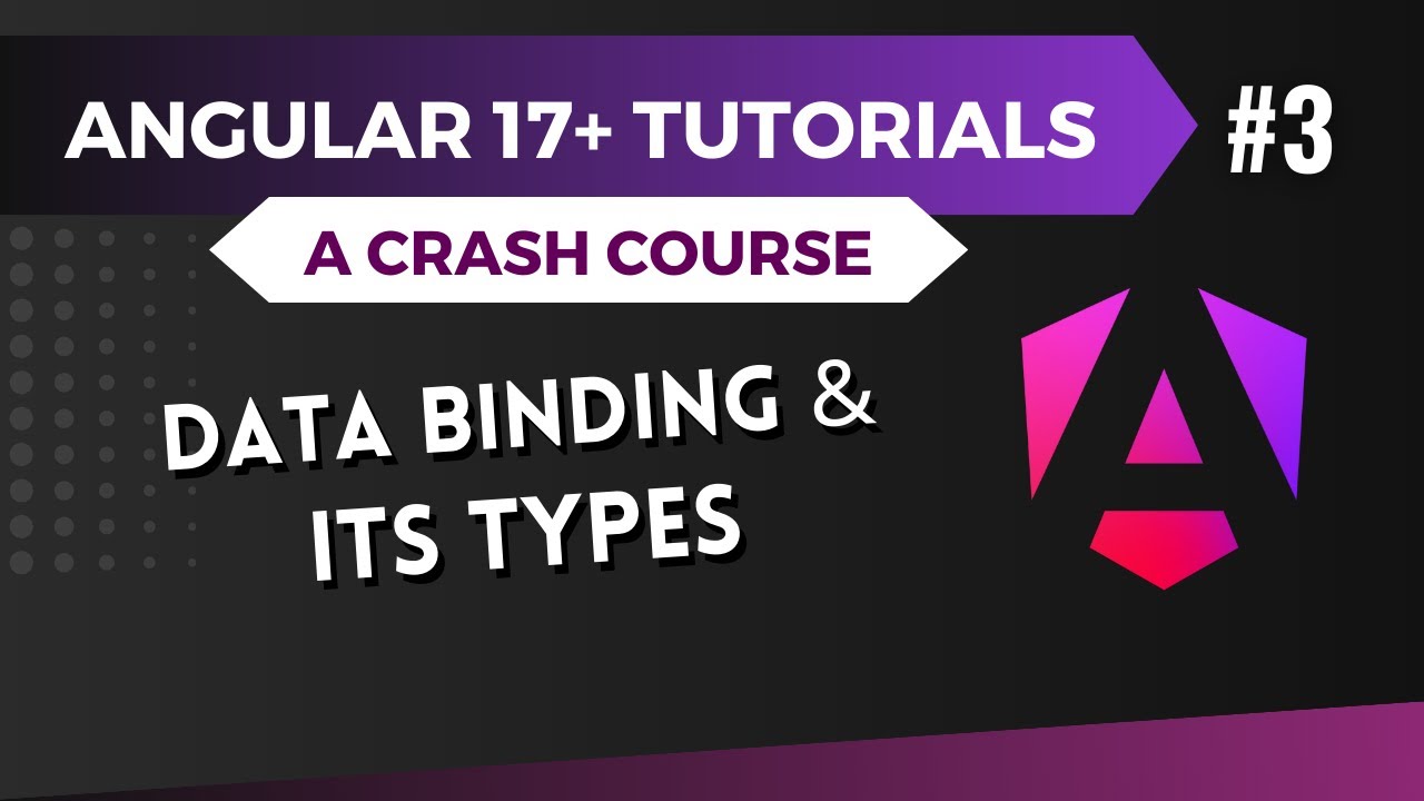 Angular 17 Tutorial - Data Binding and Its Types #3