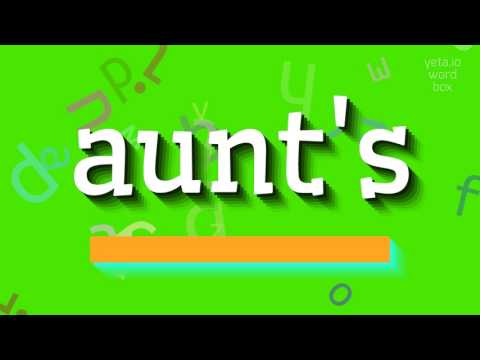 How to say "aunt's"! (High Quality Voices)