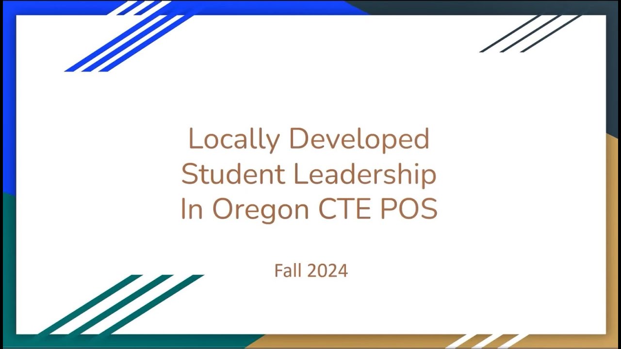 Locally Developed Student Leadership in Oregon CTE Programs of Study - Fall 2024