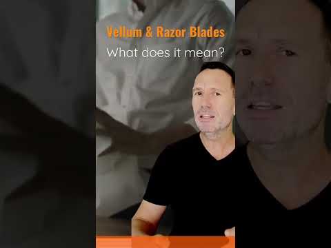 Vellum & Razor Blades! What does it mean?