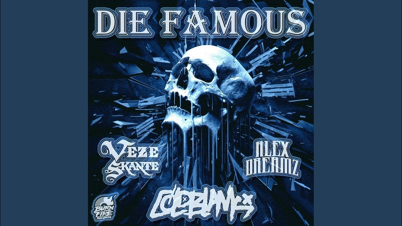 Die Famous (Original Mix)
