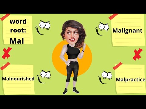 Root words in English vocabulary, mal!