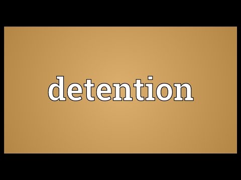Detention Meaning