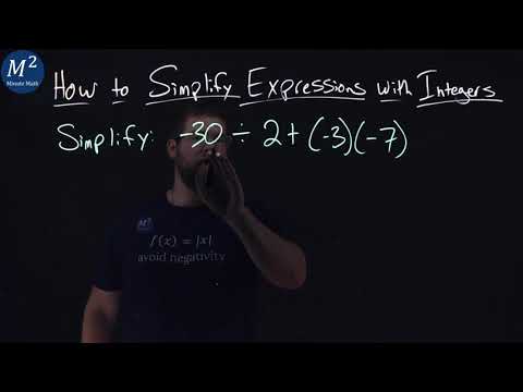 How to Simplify Expressions with Integers | -30÷2+(-3)(-7) | Part 5 of 5 | Minute Math