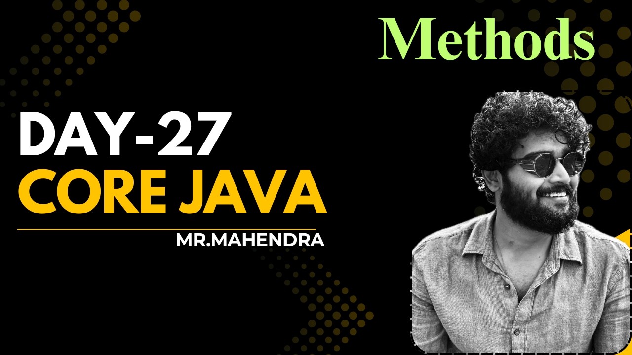 || core java || day-27 || Methods ||