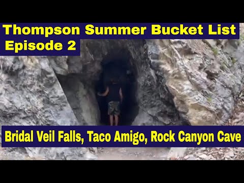 Lori's Bucket List #2 - Bridal Veil Falls, Taco Amigo, Rock Canyon Cave