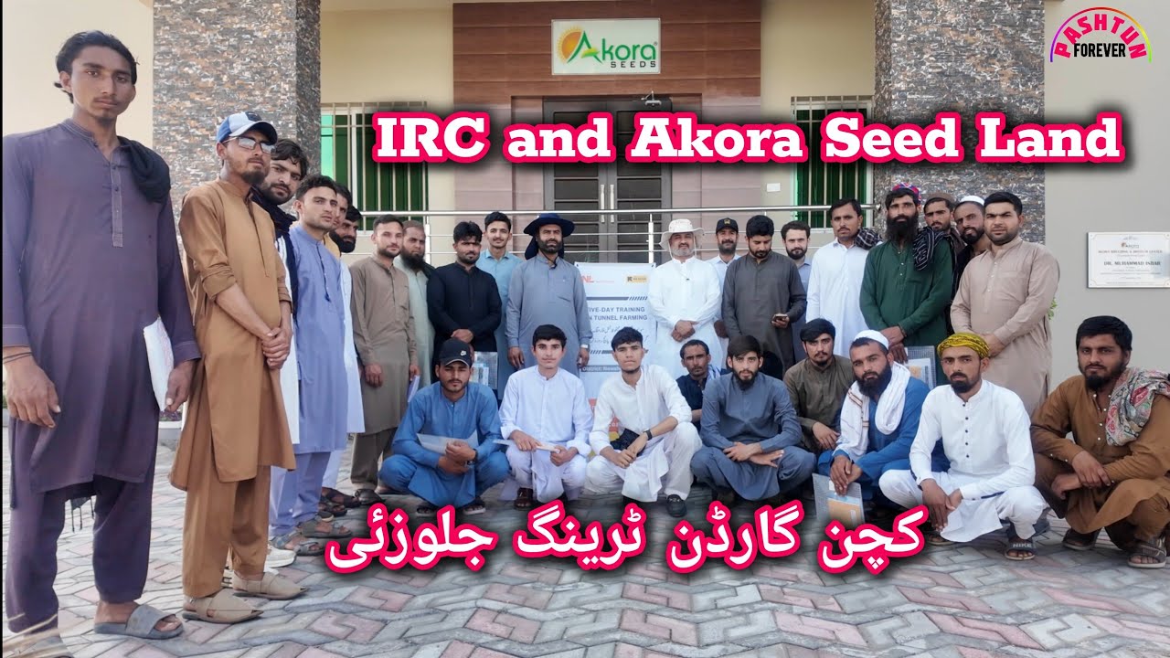 IRC and Akora Seed Land Kitchen Garden | pashtun forever 
