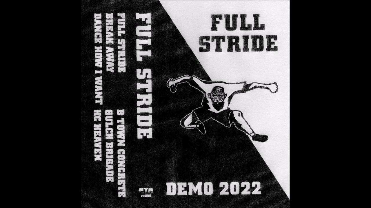Full Stride - Demo 2022 (Full Demo)