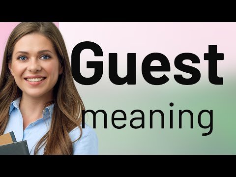 Guest • what is GUEST definition