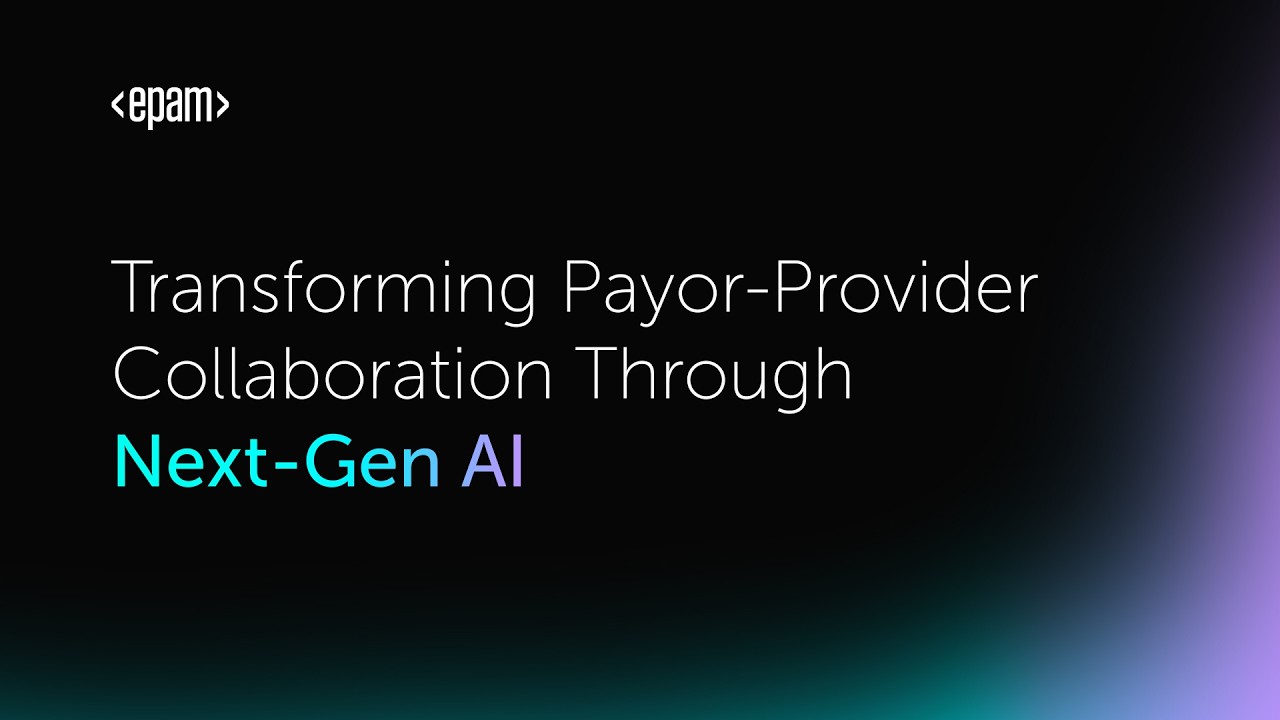 Transforming Payor-Provider Collaboration Through Next-Gen AI