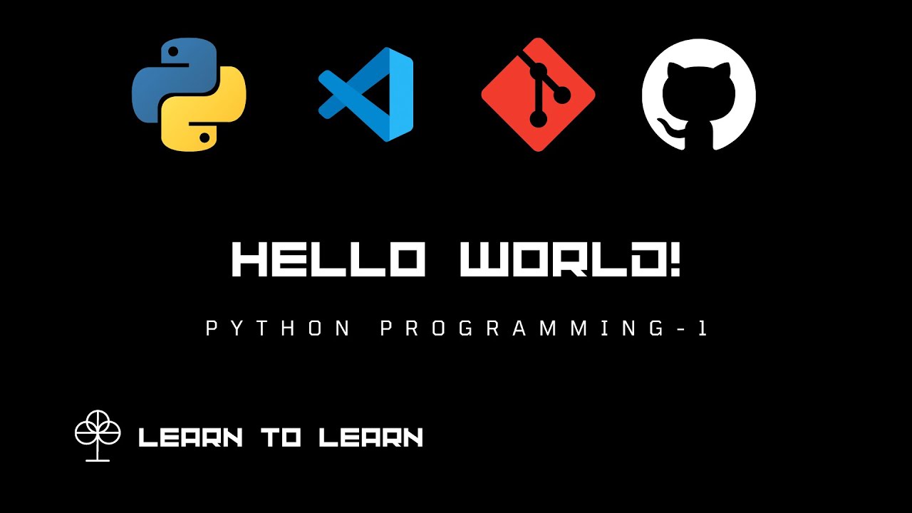 Hello World Program - Python, GitHub, Git, and Visual Studio Code