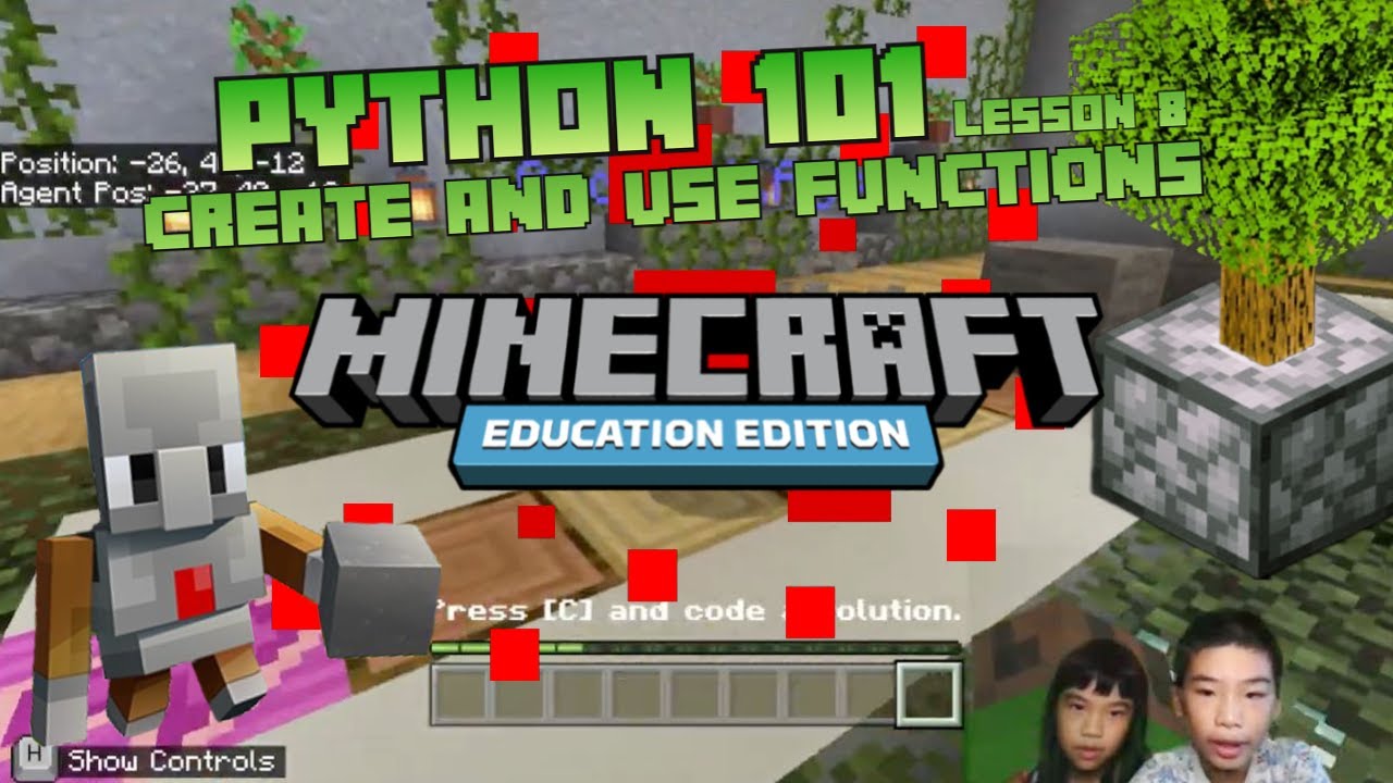 *MINECRAFT PYTHON 101* Lesson 8: Create and Use Functions