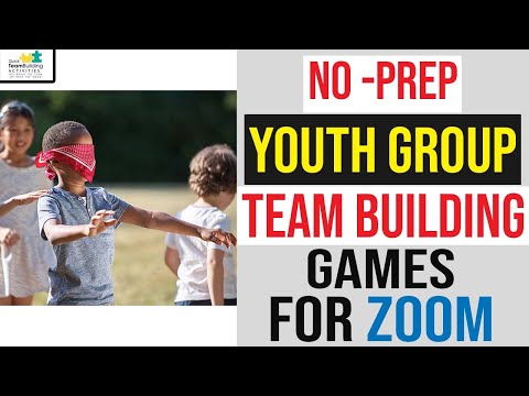 No Prep Youth Group Team Building Games For Zoom: ZOOM, REMOTE, HANGOUTS