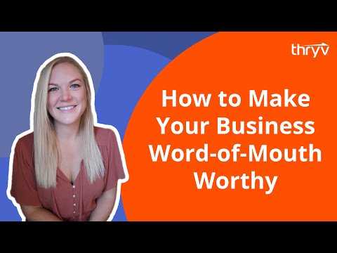 How to Make Your Business Word-of-Mouth Worthy