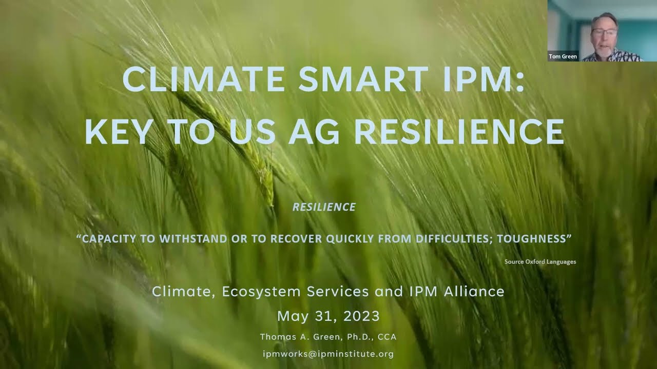 Climate Smart IPM - Key to US Ag Resilience