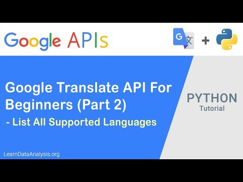 Google Translation API and Python Part 2 - List Supported Languages Used By Translation API