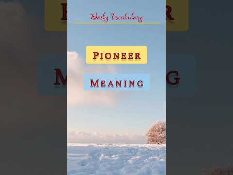 Pioneer meaning #english #vocabulory #youtubeshorts #learnenglish #shorts #education #shortvideo