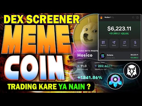 Solana Memecoins Trading on Dex Screener
