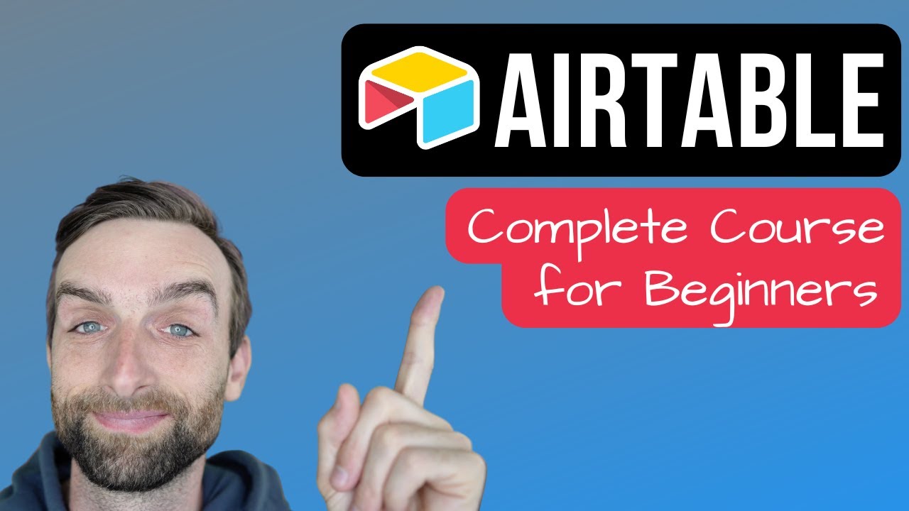 Airtable 2026 - Full Course for Beginners
