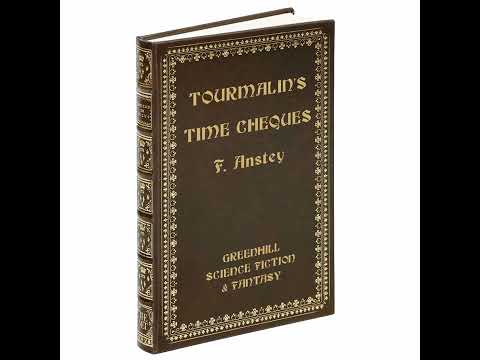 Tourmalin’s Time Cheques - by F. Anstey
