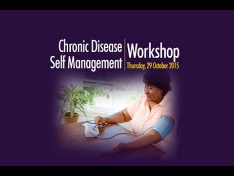 Chronic Disease Self Management Workshop