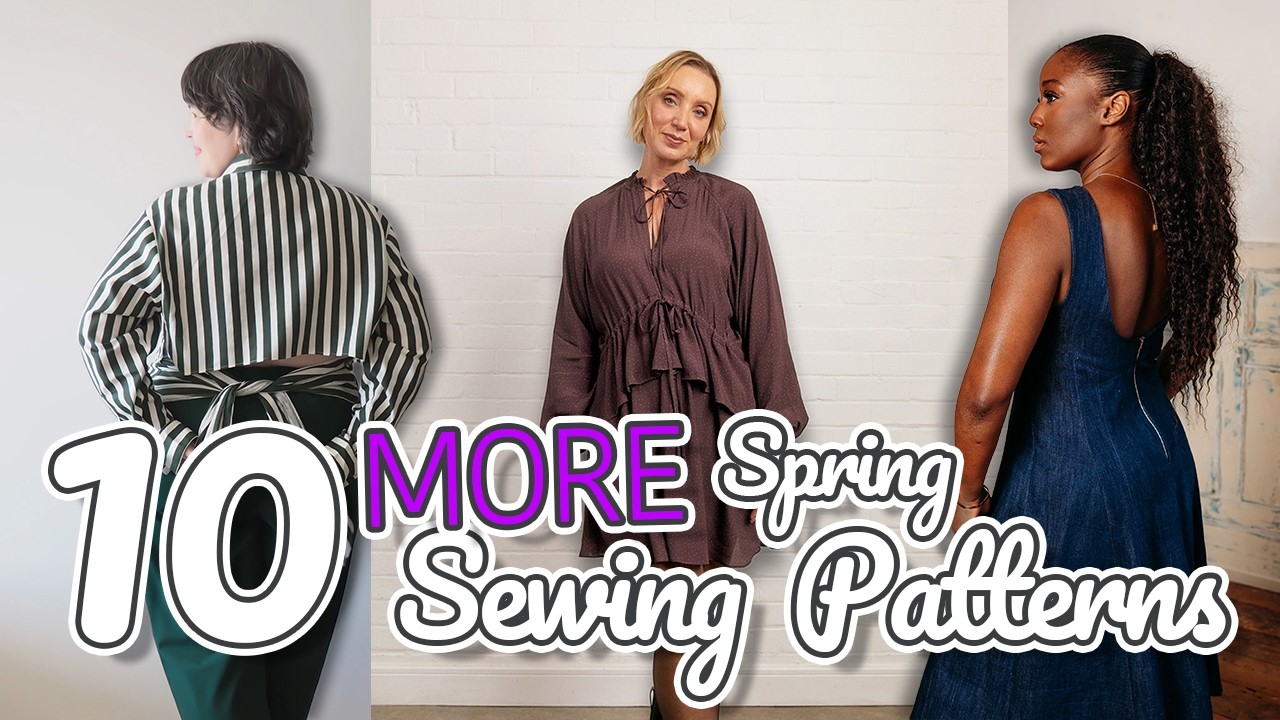 🌼 10 BEAUTIFUL Spring Sewing Patterns for a Handmade Wardrobe! || You'll LOVE these!