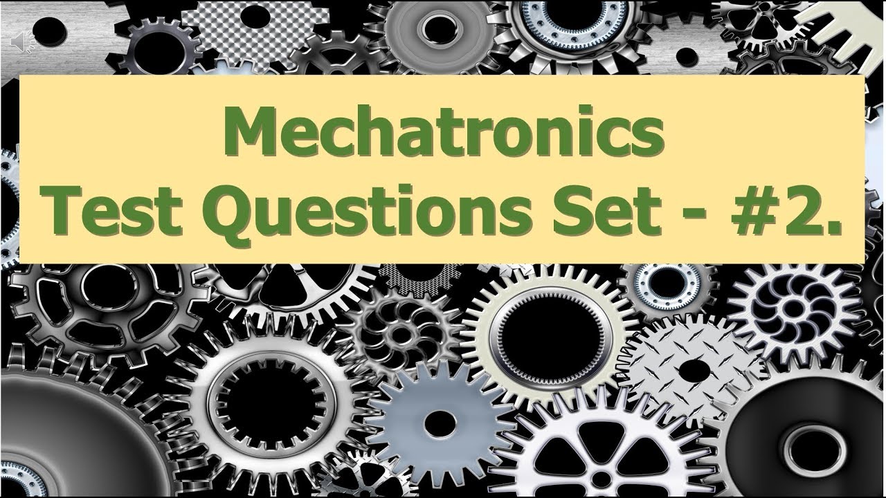 Mechatronics Test Questions Set   #2 pptx