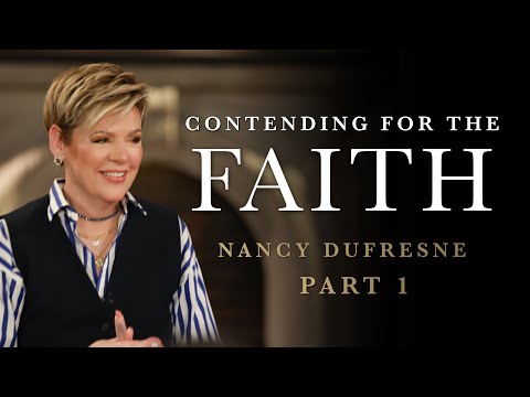 201 | Contending For The Faith, Part 1