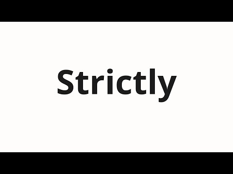 How to pronounce Strictly