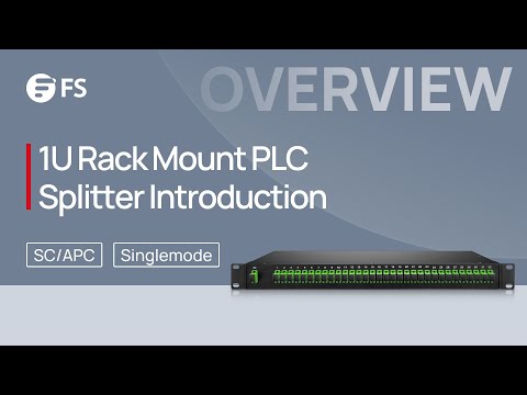 1U Rack Mount PLC Splitter Overall Introduction | FS
