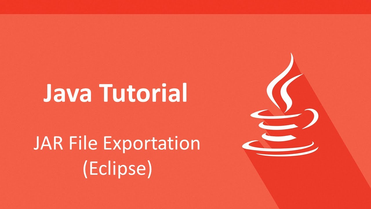 Java Tutorial - JAR File Exportation (Eclipse)