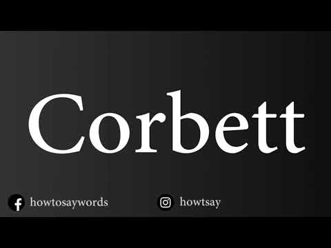 How To Pronounce Corbett
