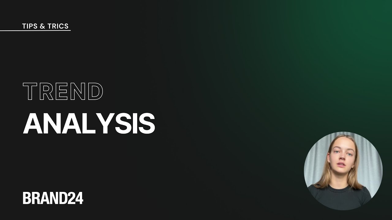 Tips & Tricks: Trend Analysis | Brand24
