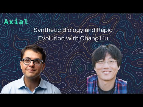 Synthetic Biology and Rapid Evolution with Chang Liu
