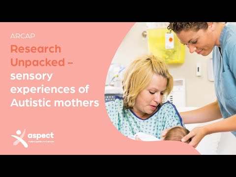 Research Unpacked โ sensory experiences of Autistic mothers