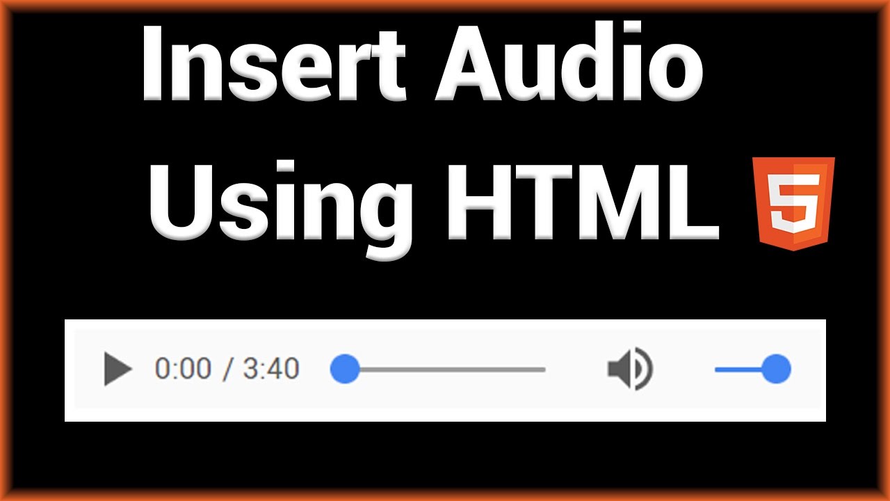 Insert Audio into a Website Using HTML5