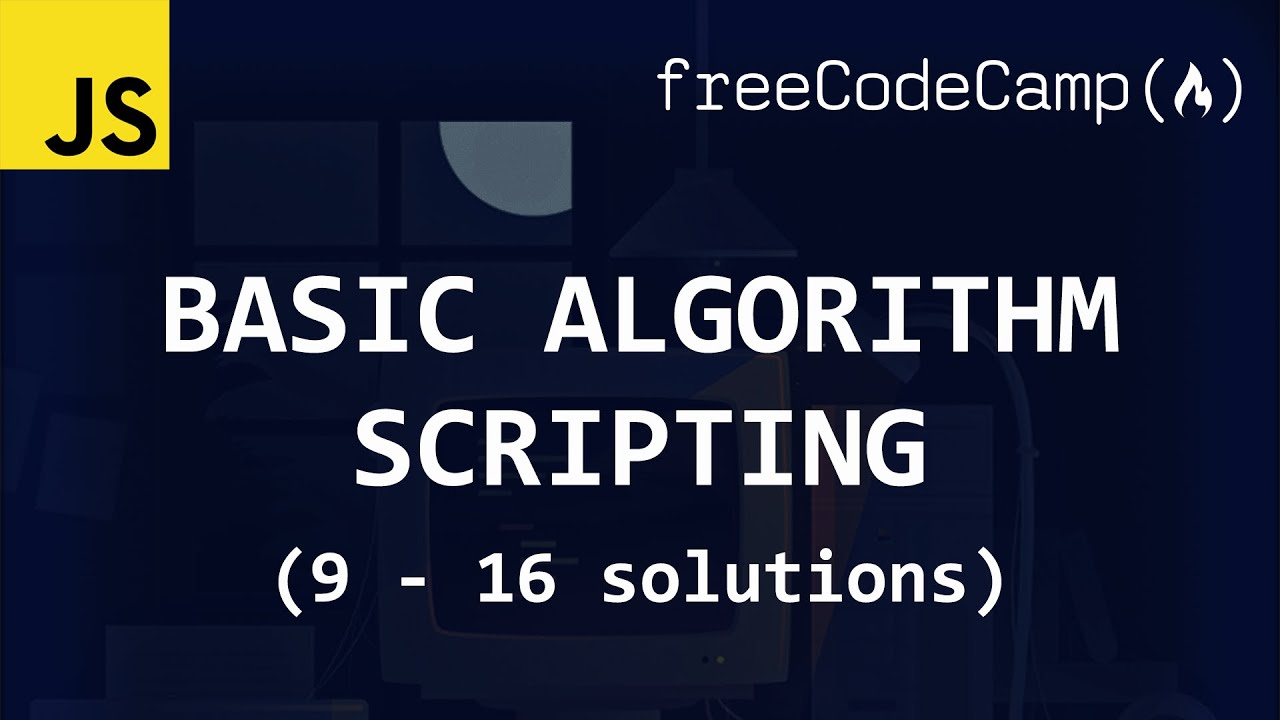 freeCodeCamp solutions - Basic Algorithm Scripting (9 - 16)