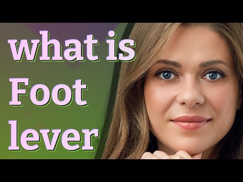 Foot lever | meaning of Foot lever