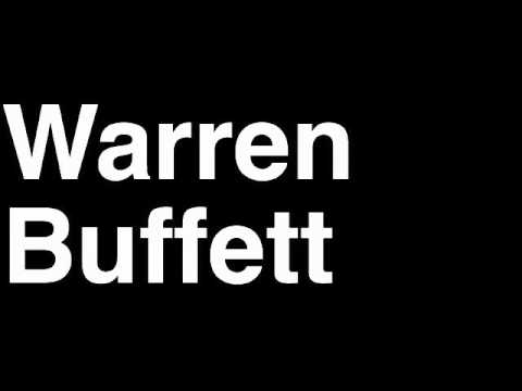 How to Pronounce Warren Buffett Berkshire Hathaway USA Forbes List of Billionaires Net Worth House