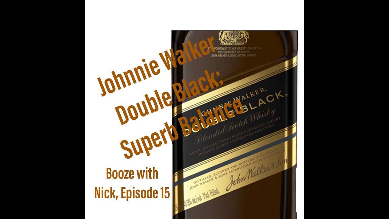 Johnnie Walker Double Black: Superb Balance