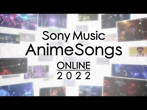 Sony Music AnimeSongs ONLINE 2022