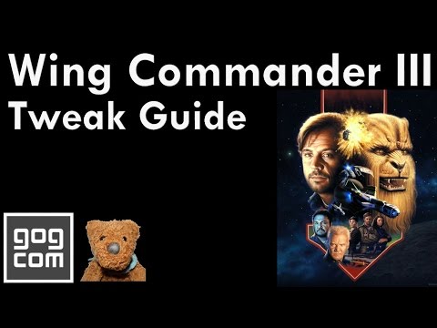 Wing Commander III Tweak Guide GOG
