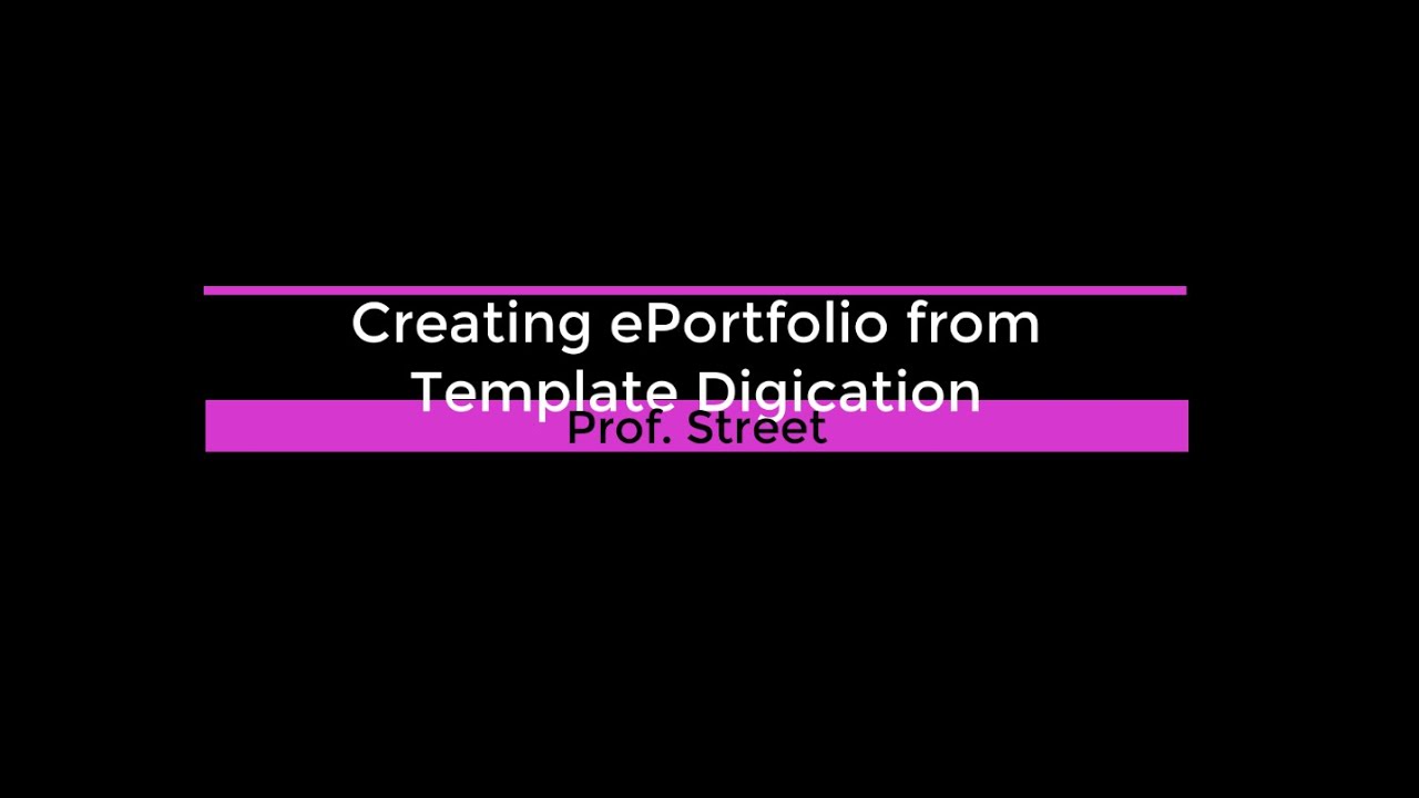 Creating an ePortfolio from Template: Digication
