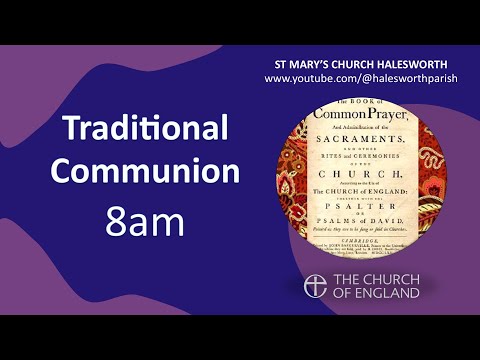 Live: Traditional Communion from St. Mary's Halesworth (8am Sunday, 27th July 2025)