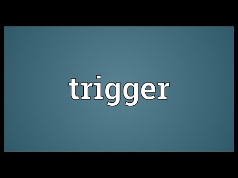 Trigger Meaning