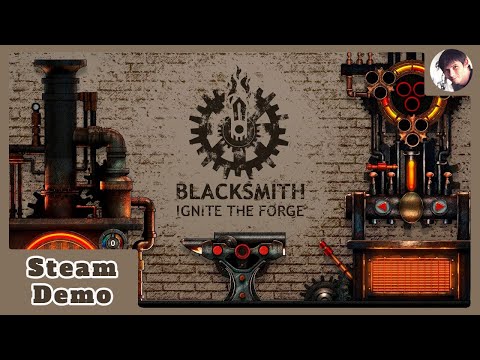Steam Community :: Video :: Blacksmith: Ignite the Forge - смотрим демо занимательного ...